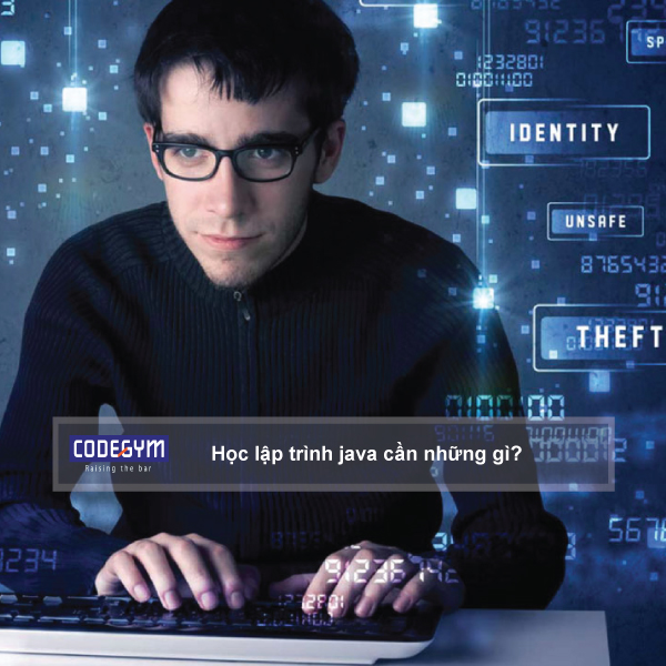 Học lập trình Java cần những gì? | CodeGym chia sẻ