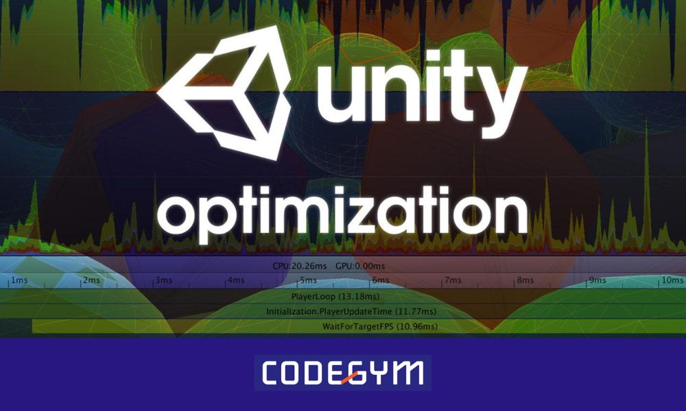 7 lưu ý cơ bản giúp tối ưu Game trên Unity (Optimization Unity)